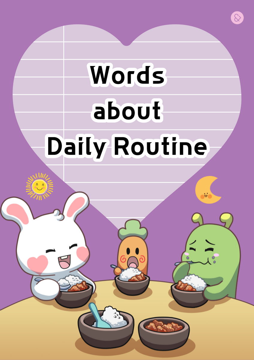 Korean Vocabulary about Daily Routines – SooandCarrots