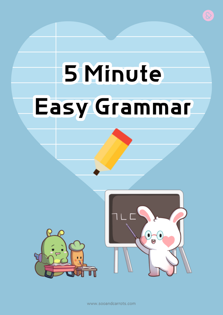 5 Minutes Easy Grammar – SooandCarrots