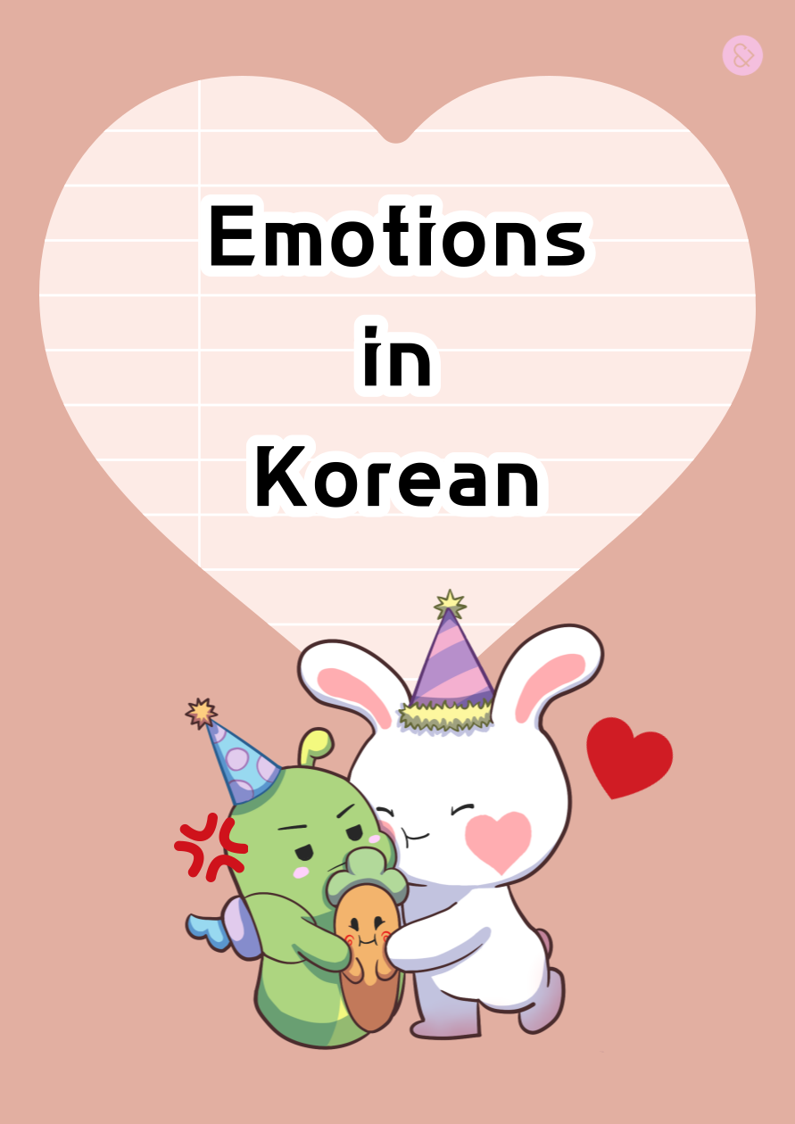 Korean Vocab about Emotions – SooandCarrots